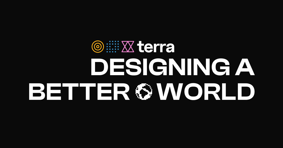 Terra: Designing a Better World